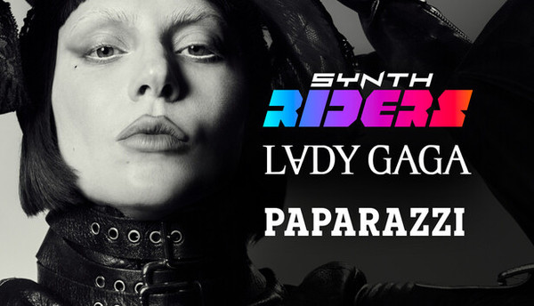 Synth Riders: Lady Gaga - "Paparazzi" - IsThereAnyDeal